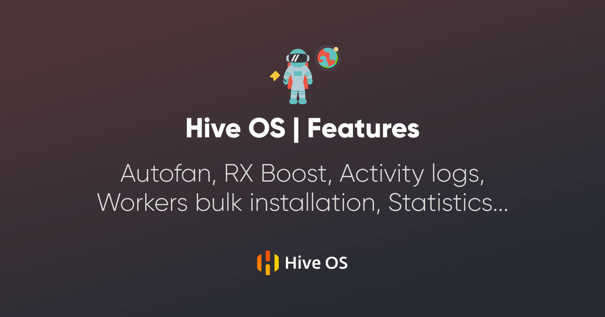 Features of Hive OS